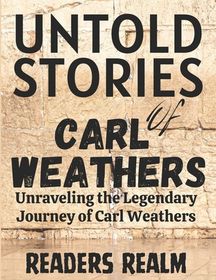 Untold Stories of Carl Weathers: Unraveling the Legendary Journey of ...