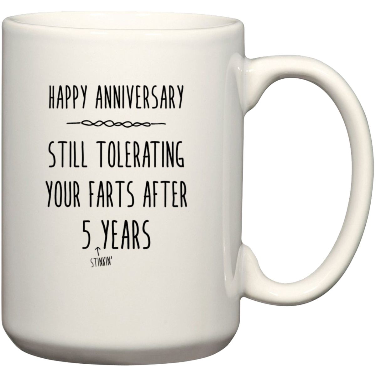 5th Anniversary 5 Stinking Years Still Tolerating Your Farts Gift Mug ...