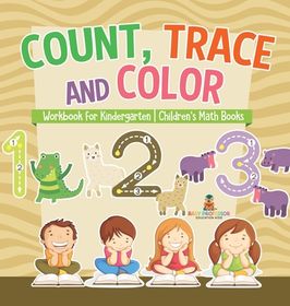 Count, Trace and Color - Workbook for Kindergarten Children's Math ...