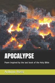 Apocalypse: Poem inspired by the last book of the Holy Bible | Buy ...