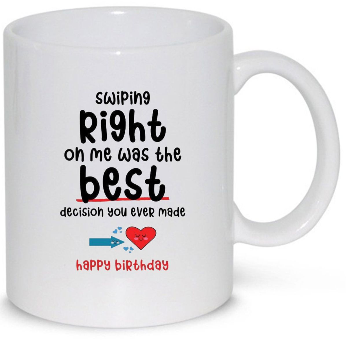 Swiping Right Happy Birthday Gift Mug | Shop Today. Get it Tomorrow ...