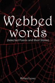Webbed Words: (Selected Poems and Short Stories) | Shop Today. Get it ...