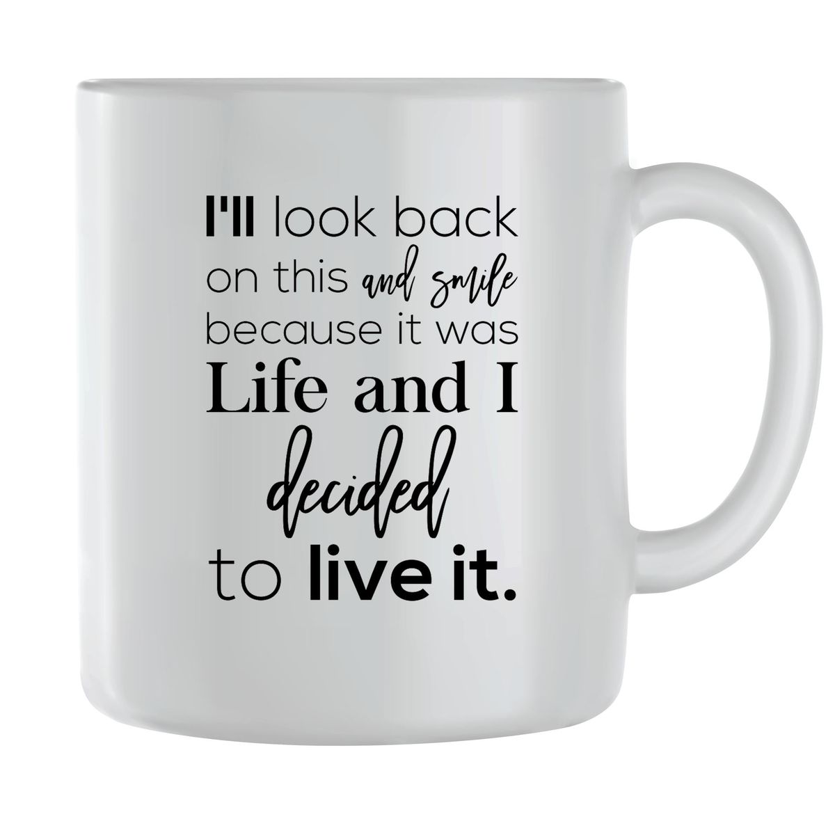 Decide 2 Live Coffee Mugs for Men Women Motivational Saying Graphic ...