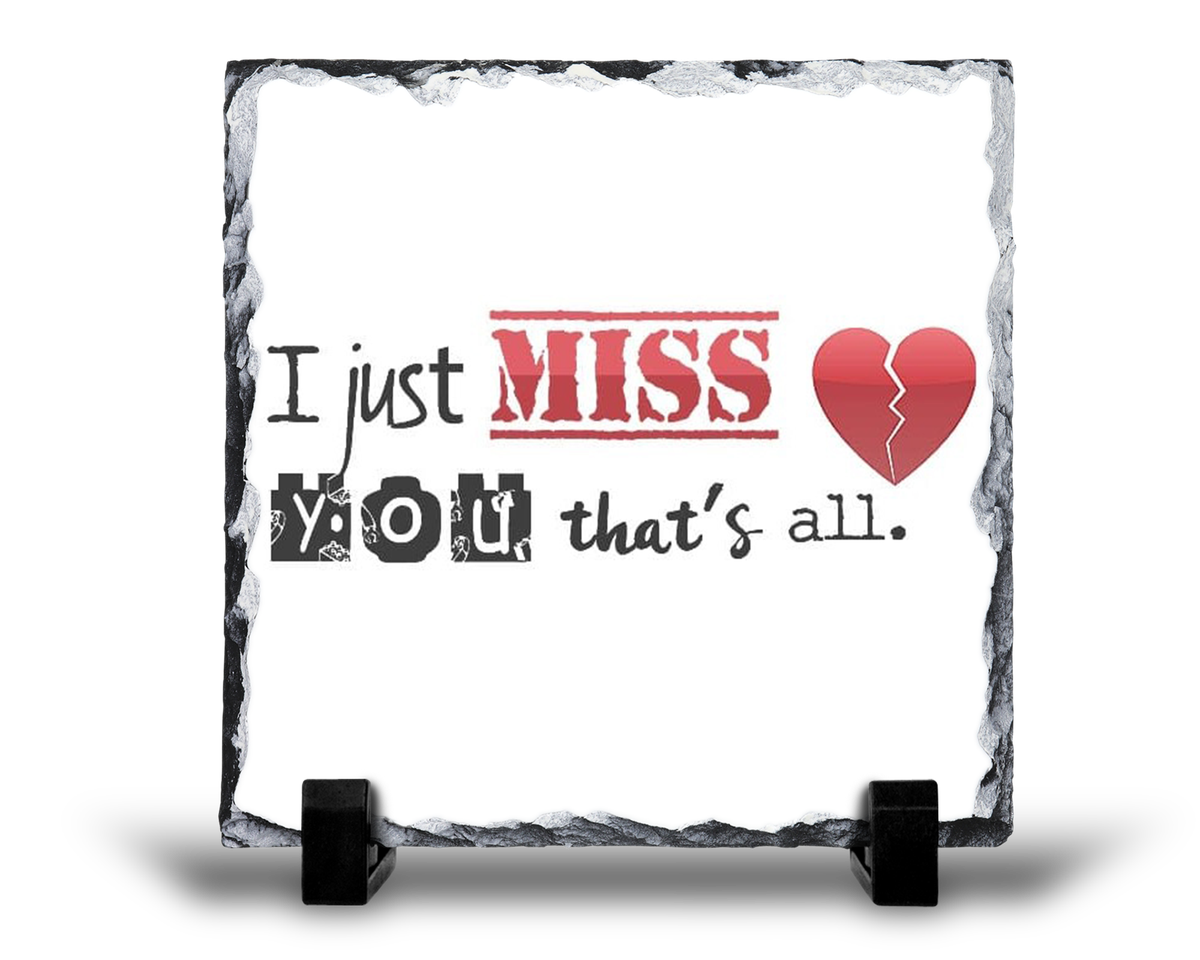 I Just Miss You Remembrance Grief Memorial Gift Rock Slate | Shop Today ...
