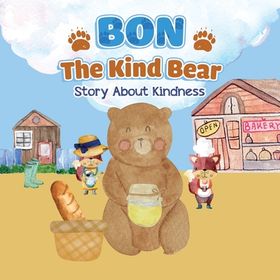 Bon The Bear: Story About Kindness - Learn about Big and Small with Bon ...