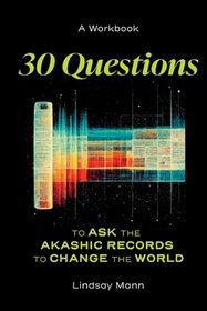 30 Questions to Ask the Akashic Records to Change the World | Shop Today. Get it Tomorrow ...