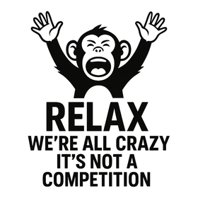 Funny Relax Monkey Vinyl Sticker - We're All Crazy Quote Decal for Car ...