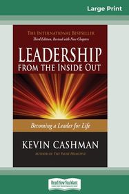 Leadership from the Inside Out: Becoming a Leader for Life (Third ...