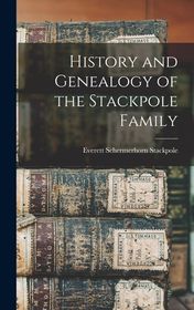 History and Genealogy of the Stackpole Family | Shop Today. Get it ...