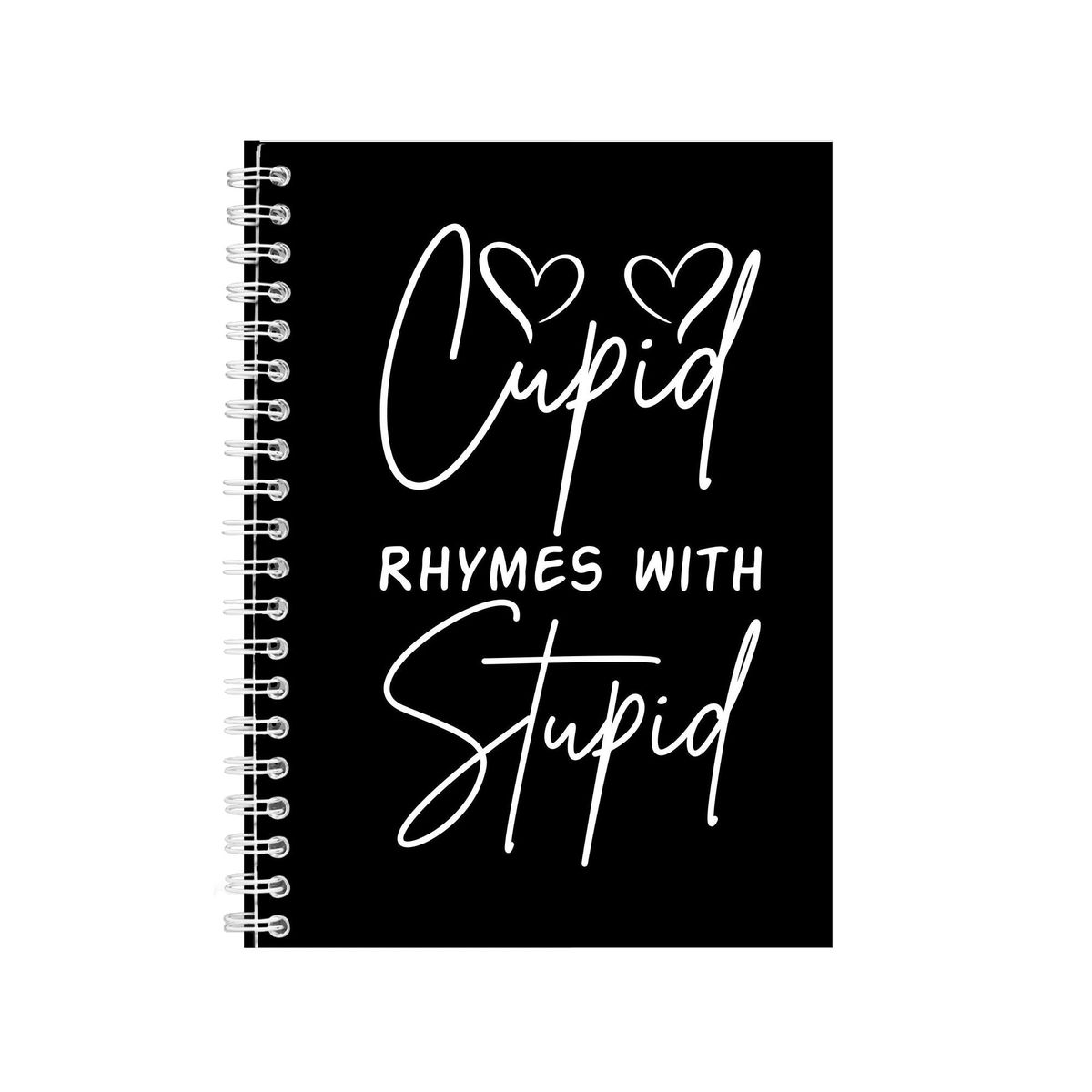 Cupid Rhymes With Stupid Notebook Gift Idea Writing Book Notepad Pad 29 ...