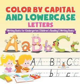 Color by Capital and Lowercase Letters - Writing Books for Kindergarten ...