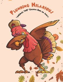 Plunking Hilarious: "ANIMAL TWO" Coloring Book for Adults, Large Print ...