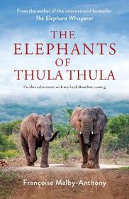 The Elephants of Thula Thula | Shop Today. Get it Tomorrow! | takealot.com
