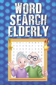 Word Search Elderly: Word Search Puzzles for Seniors 100 Word Search ...