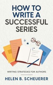 How To Write A Successful Series: Writing Strategies For Authors | Shop ...