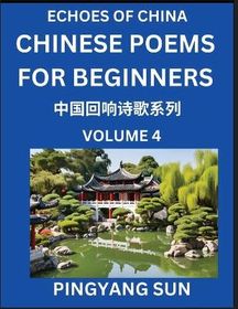 Chinese Poems for Beginners (Part 4)- Echoes of China Poetry Series ...