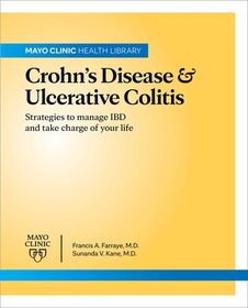 Mayo Clinic on Crohn's Disease and Ulcerative Colitis: Strategies to ...