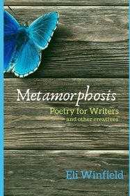 Metamorphosis: Poetry for Writers and other Creatives | Shop Today. Get ...