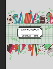 Math notebook: 1/2 inch Square Graph paper pages and White Paper-kids ...