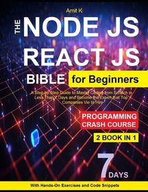 Node Js and React JS For Beginners: Your Step-By-Step Guide For ...