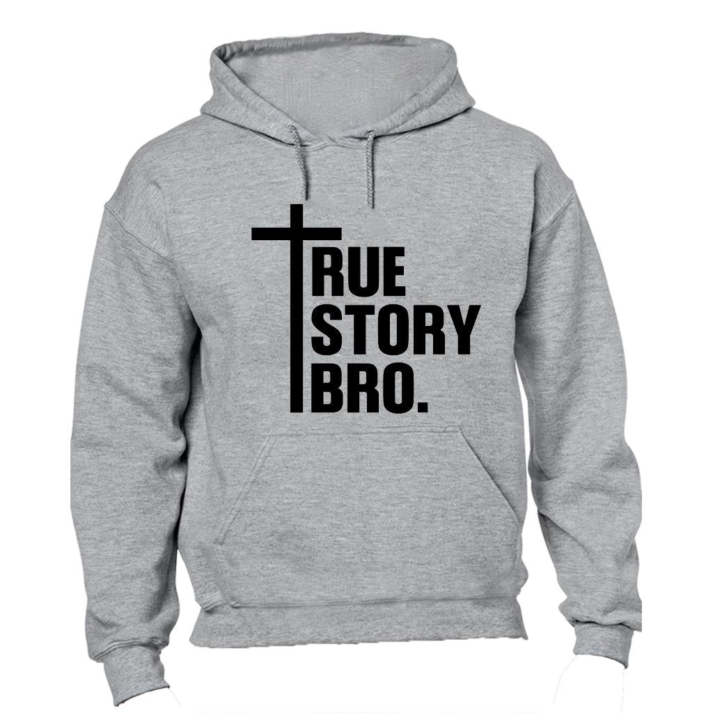 True Story Bro - Christ - Hoodie | Shop Today. Get it Tomorrow ...