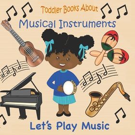 Toddler Books About Musical Instruments | Shop Today. Get it Tomorrow ...