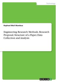 Engineering Research Methods. Research Proposal, Structure of a Paper ...