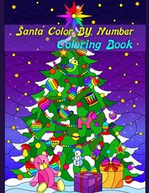 Santa Color By Number Coloring Book: Christmas Color By Number Coloring ...