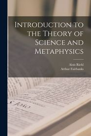 Introduction to the Theory of Science and Metaphysics | Shop Today. Get ...