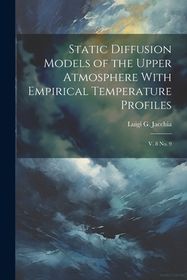Static Diffusion Models of the Upper Atmosphere With Empirical ...