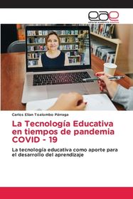 La Tecnolog?a Educativa en tiempos de pandemia COVID - 19 | Buy Online in South Africa ...