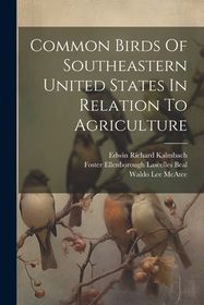 Common Birds Of Southeastern United States In Relation To Agriculture ...