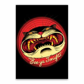See Ya Tonight Cat Poster - A1 | Shop Today. Get it Tomorrow ...