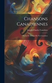 Chansons canadiennes: Paroles et musique par nos Canadiens | Shop Today ...
