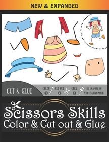 Scissors Skills Color & Cut out & Glue: Preschool and Kindergarten ...
