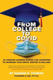 From College To Covid: 24 Lessons Learned During Lockdown To Increase Your Drive, Destiny ...
