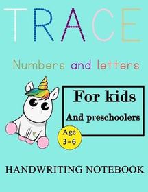 Trace Numbers and letters For kids and preschoolers Hand writing ...