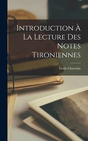 Introduction ? La Lecture Des Notes Tironiennes | Shop Today. Get it ...
