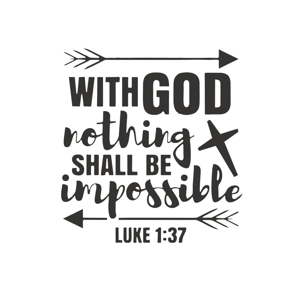With God Nothing Shall Be Impossible Christian Self Adhesive Vinyl ...
