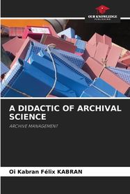 A Didactic of Archival Science | Shop Today. Get it Tomorrow ...