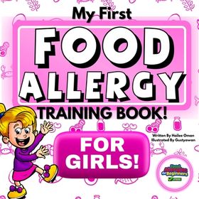 My First Food Allergy Training Book for Girls!: Safety Training for ...