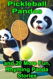Pickleball Pandas and 20 More Fun, Rhyming Panda Stories | Shop Today ...