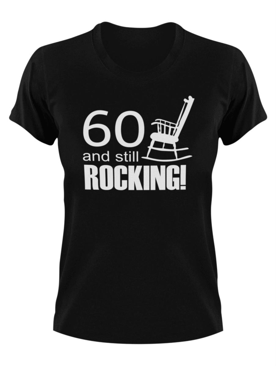 60 And Still Rocking T-Shirt | Shop Today. Get it Tomorrow! | takealot.com