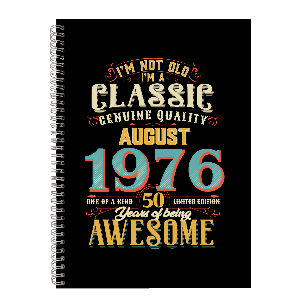 50 Years Old Born August 1976 Birthday Writing Book Notepad Notebook A4 ...