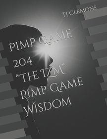Pimp Game 204 The IZM Pimp Game Wisdom | Shop Today. Get it Tomorrow ...