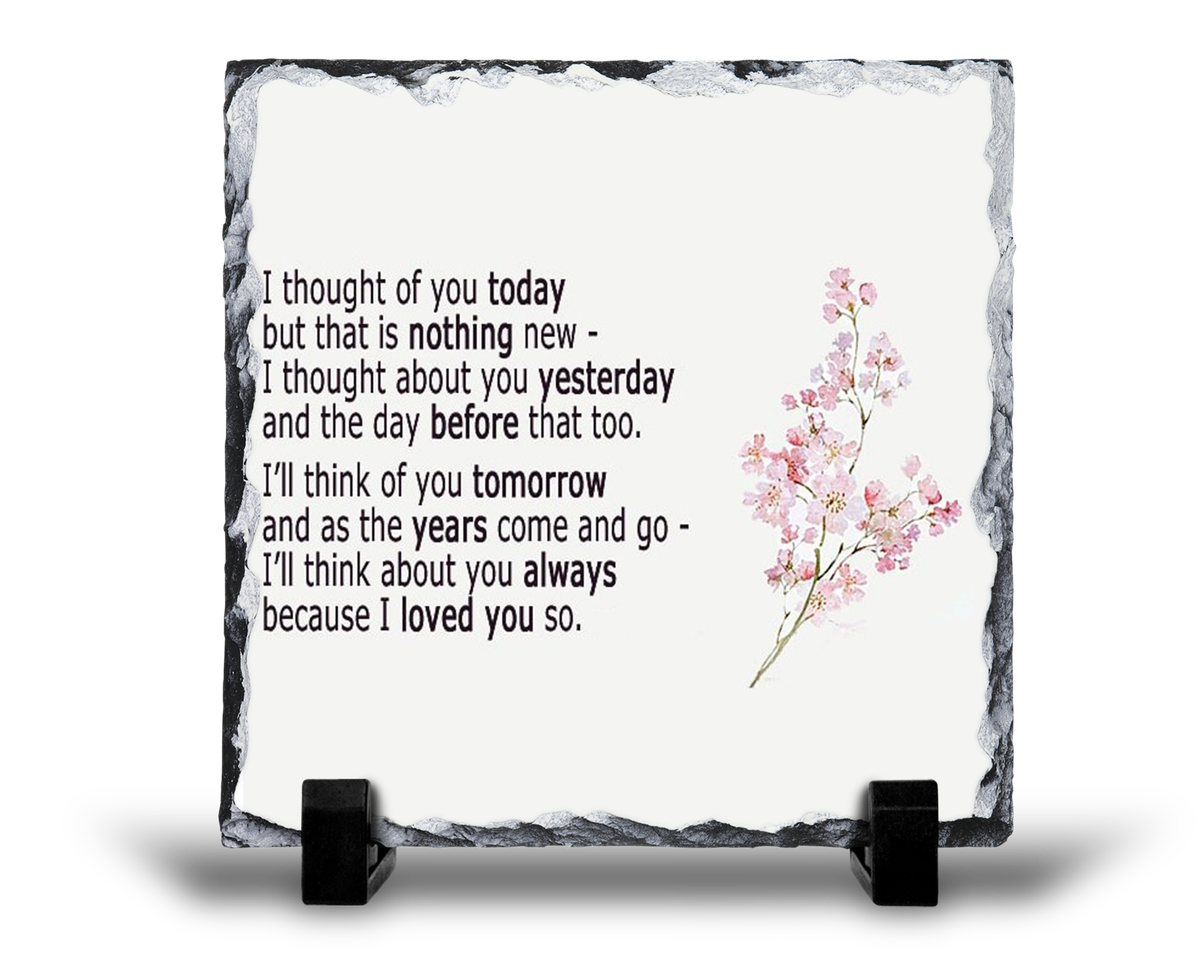 I Thought Of You Today Remembrance Grief Memorial v2 Gift Rock Slate ...