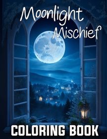 Moonlight Mischief Coloring Book Fantasy scenery Forests Around The Houses | Buy Online in South ...