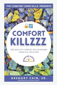 Comfort Killzzz: The price of your comfort may be higher than you ...