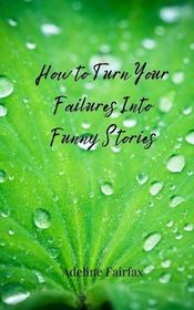 How to Turn Your Failures Into Funny Stories | Shop Today. Get it ...