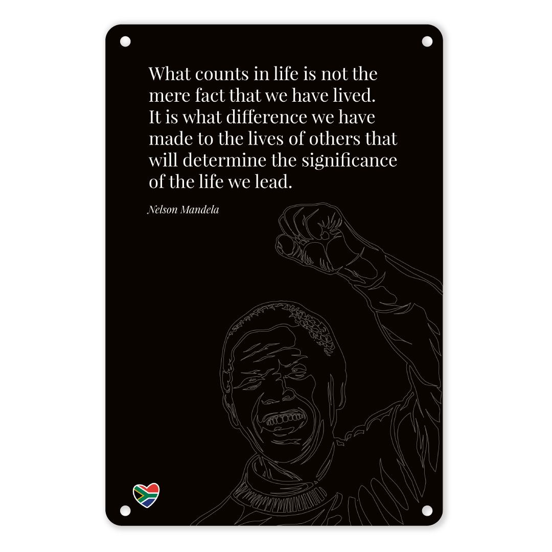 What Counts in Life - By Nelson Mandela - A4 Metal Poster Wall Art ...